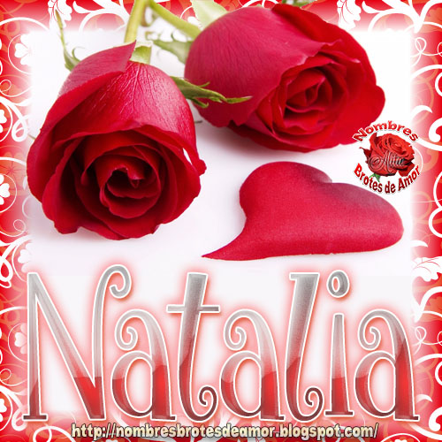 Nombres: Nombres con rosas, Natalia