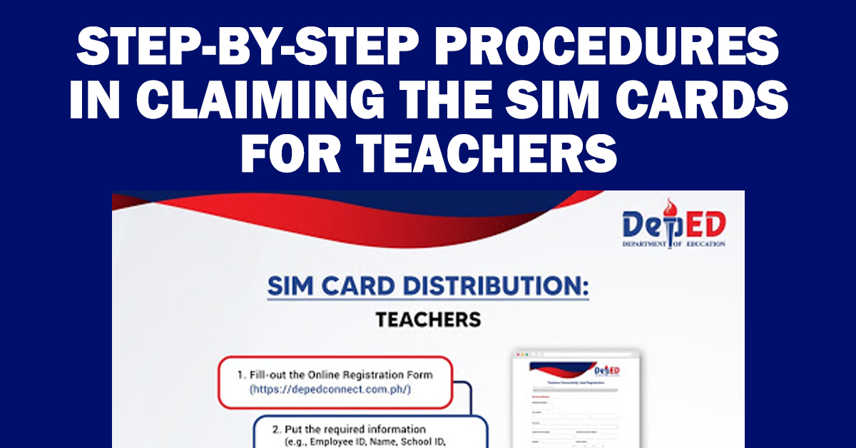 STEP-BY-STEP PROCEDURES IN CLAIMING THE SIM CARDS FOR TEACHERS ...
