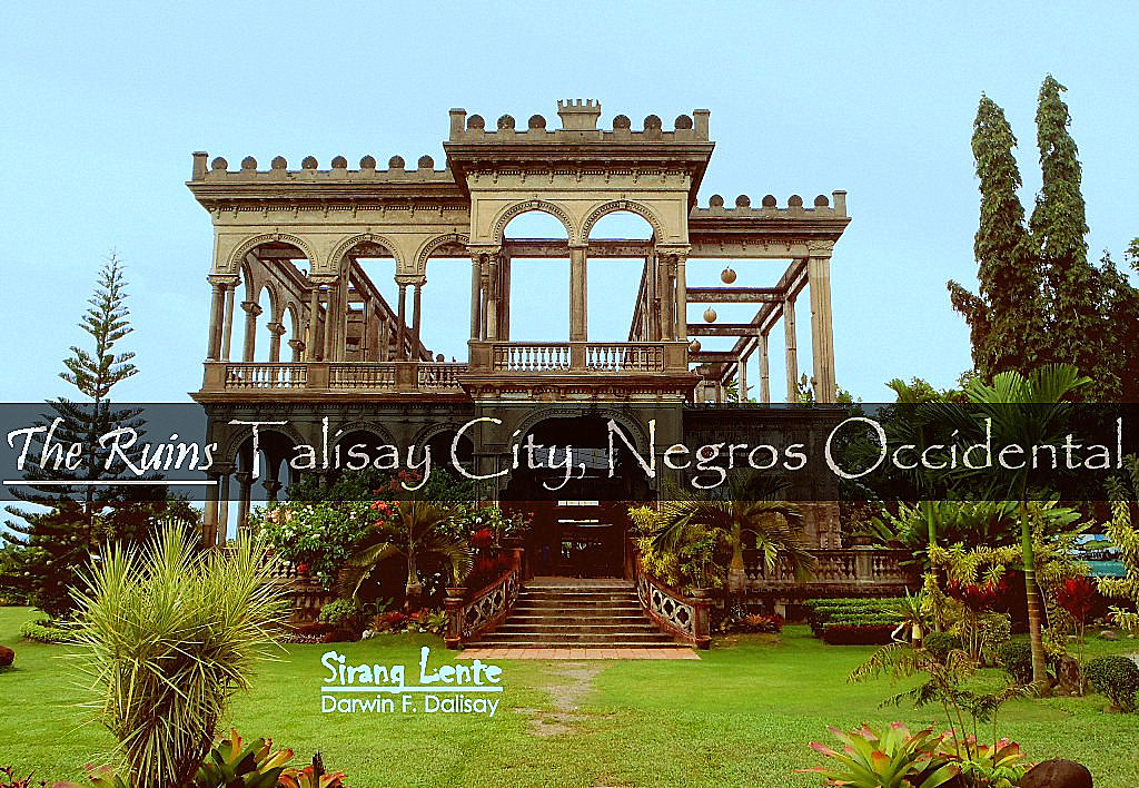 SIRANG LENTE: THE RUINS, TALISAY CITY (from BACOLOD)