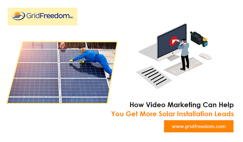 Grid Freedom Inc. - Solar Lead Generation Companies: How Video ...