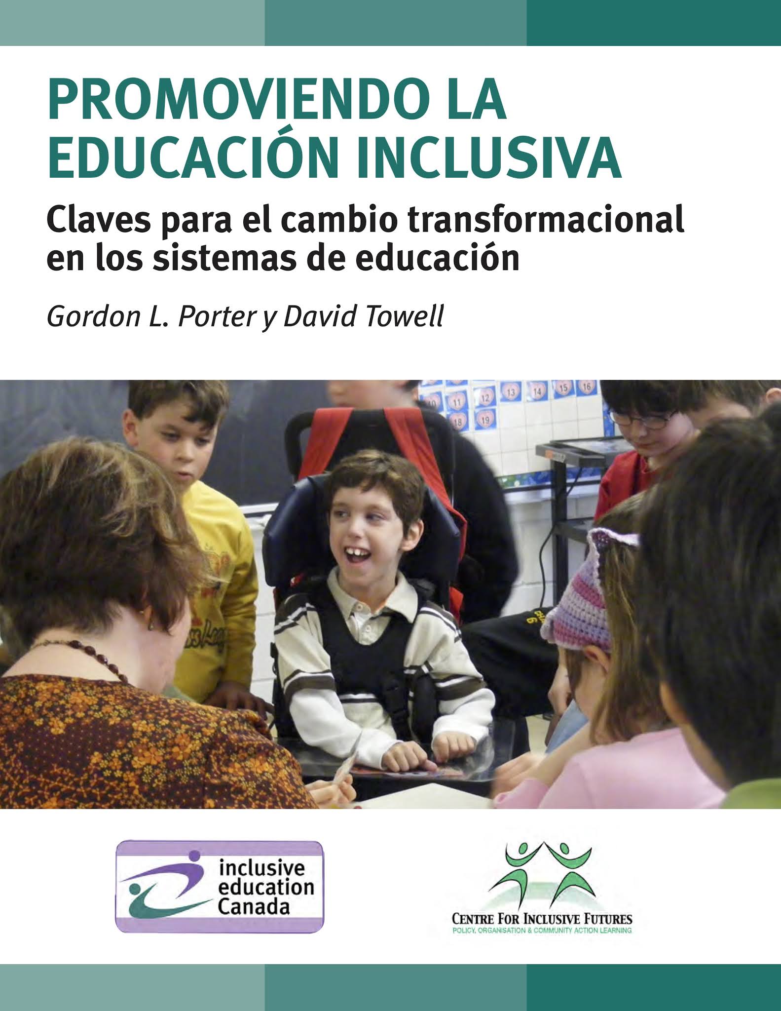Apoyar paso a paso: Promoviendo la educación inclusiva. Gordon L ...
