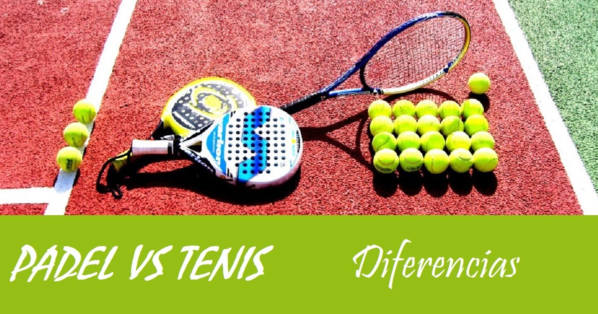 andatenis: Tenis o padel. Diferencias y puntos en común entre estos dos ...