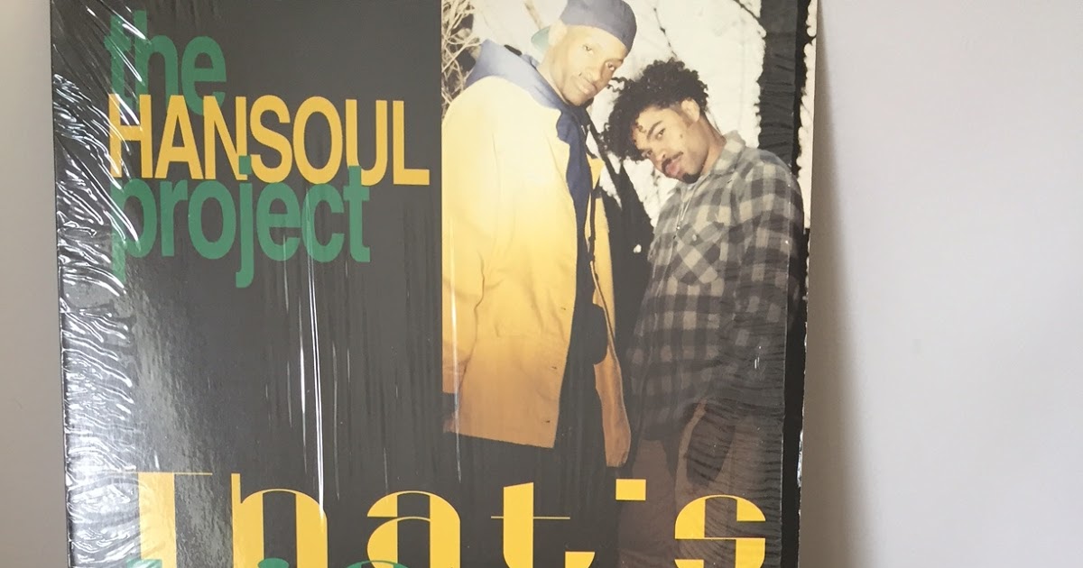 HipHop-TheGoldenEra: The Hansoul Project - That's Life / For The Niggas ...