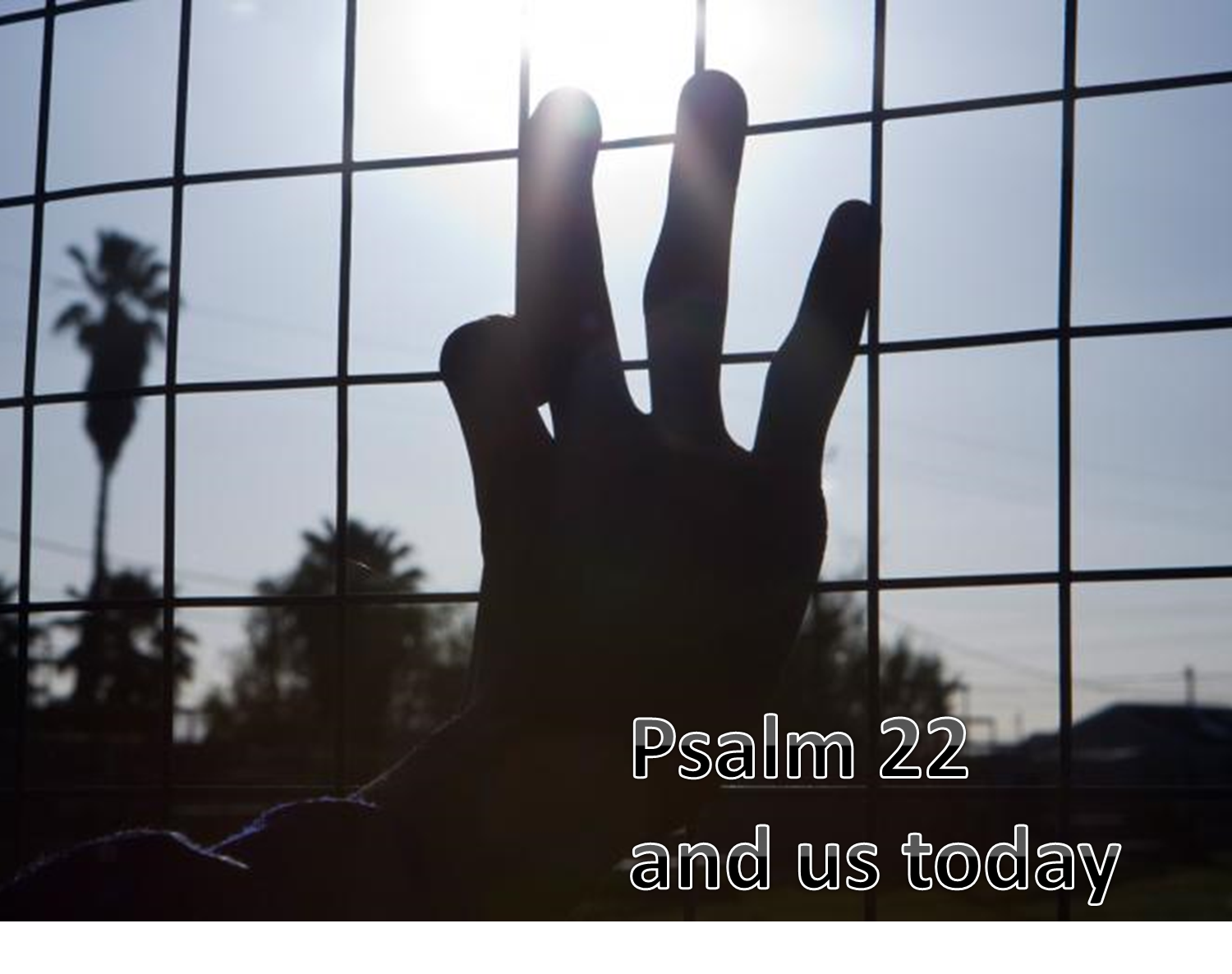 HOW IN THE WORLD Psalm 22 My God My God Why Have You Aandoned Me how-in-the-world-psalm-22-my-god-my-god-why-have-you-aandoned-me