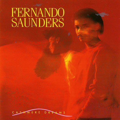 Hard Rock / AOR Heaven: FERNANDO SAUNDERS - Cashmere Dreams (1989)