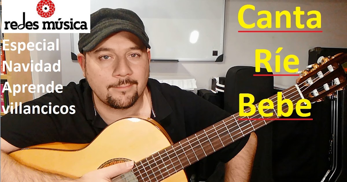 Aprende a tocar villancicos "Canta Ríe Bebe"