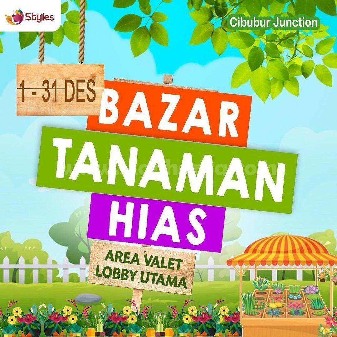 CIBUBUR JUNCTION Present Event BAZAAR TANAMAN HIAS | scanharga
