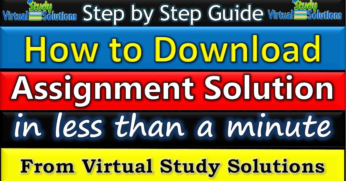How to Download Assignment Solution from Virtual Study Solutions ...