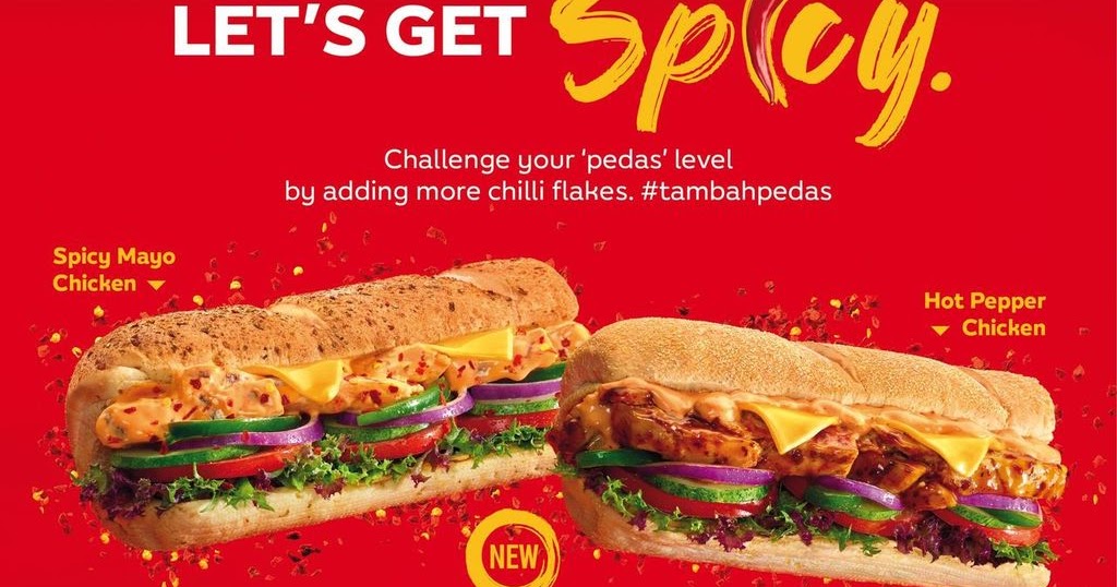 Let's Get Spicy with Subway Malaysia