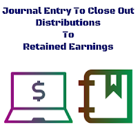 Journal Entry To Close Out Distributions (Dividends) To Retained ...
