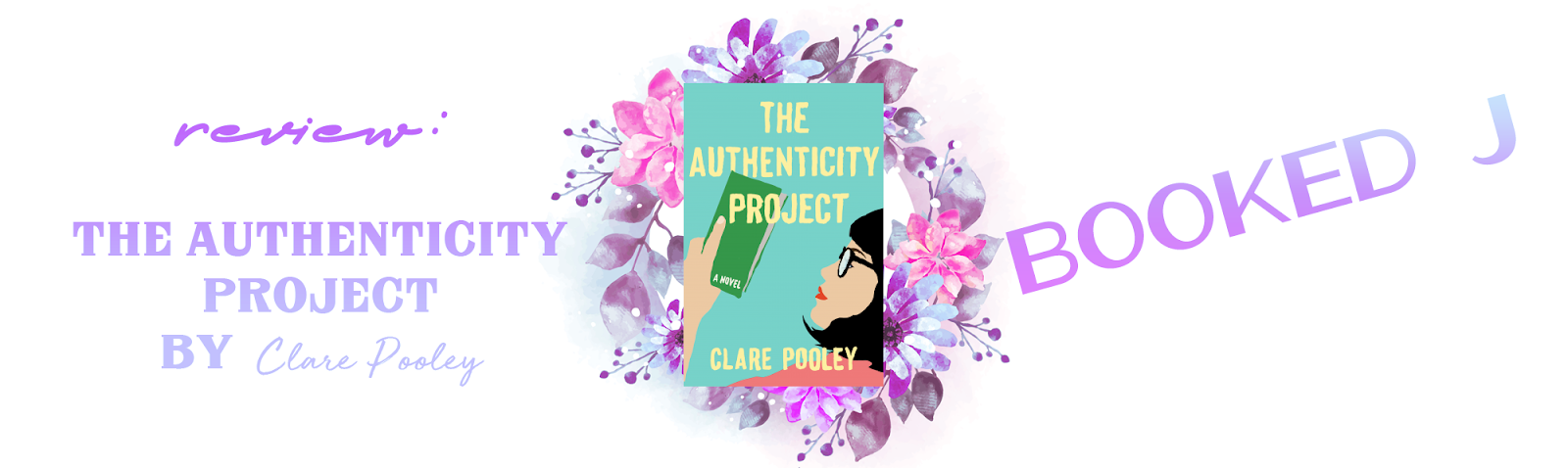 An Unexpected Gem | Review: The Authenticity Project by Clare Pooley ...