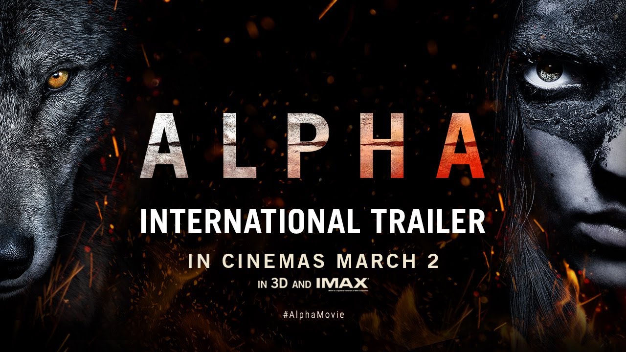 Upcoming Movie Trailers: ALPHA - Official Trailer (HD)