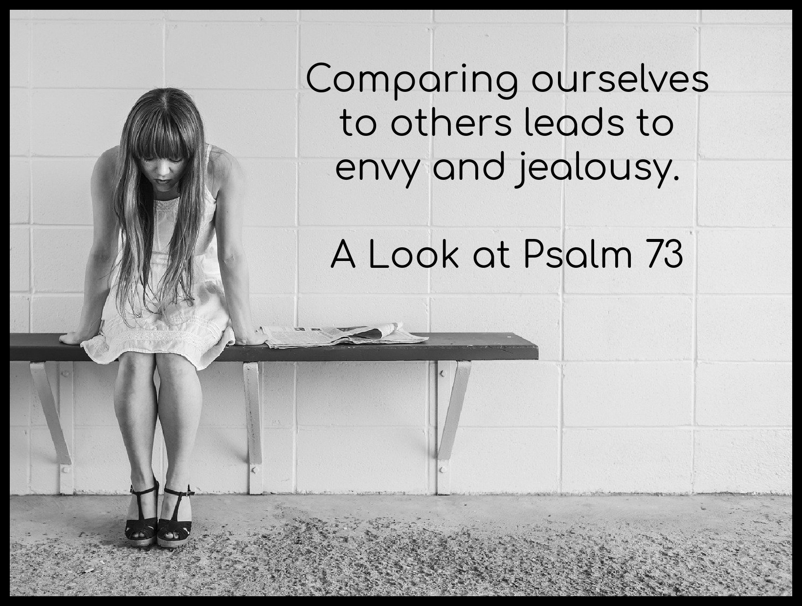 Abundant Family Living: Psalm 73: Comparison, Envy, and Jealousy ...