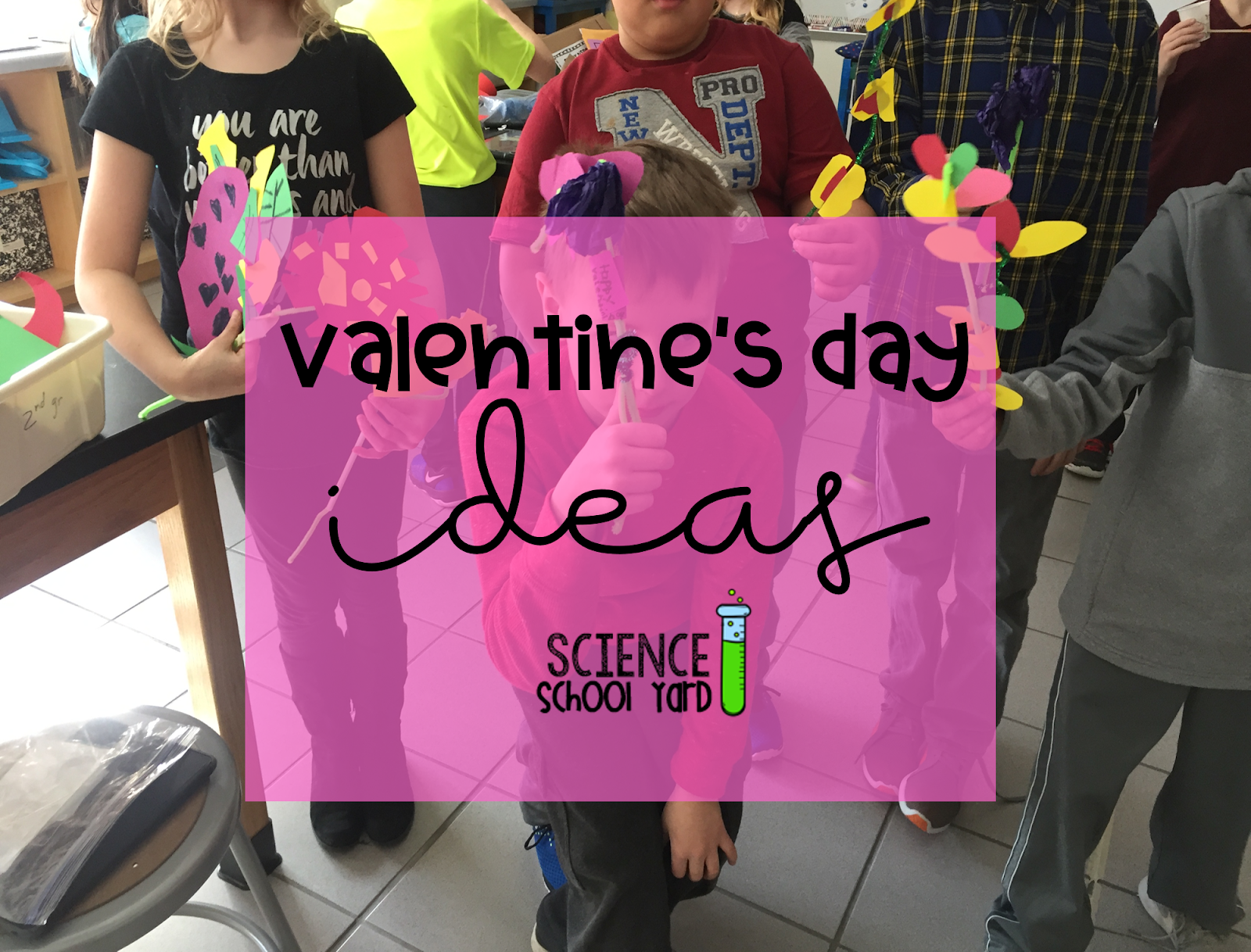 Valentine Ideas For The Science Classroom The Science School Yard valentine-ideas-for-the-science-classroom-the-science-school-yard