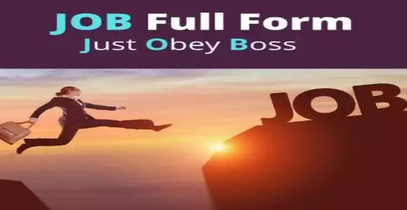 JOB Full Form Full Forms Full Form Of A To Z Full Forms List Of job-full-form-full-forms-full-form-of-a-to-z-full-forms-list-of