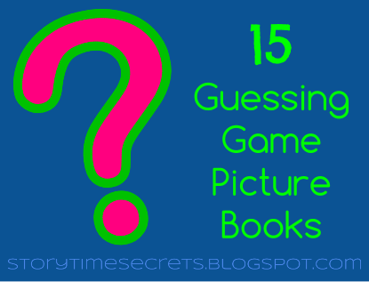 Story Time Secrets: 15 Guessing Game Picture Books