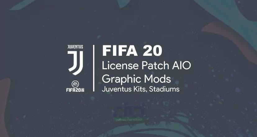[UPDATE] FIFA 20 License Patch AIO Graphic Mod Terbaru