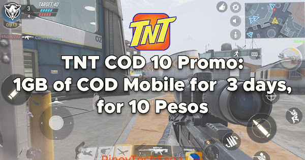 TNT COD 10 Promo: 200MB/day for COD Mobile, 3 days, 10 Pesos ...