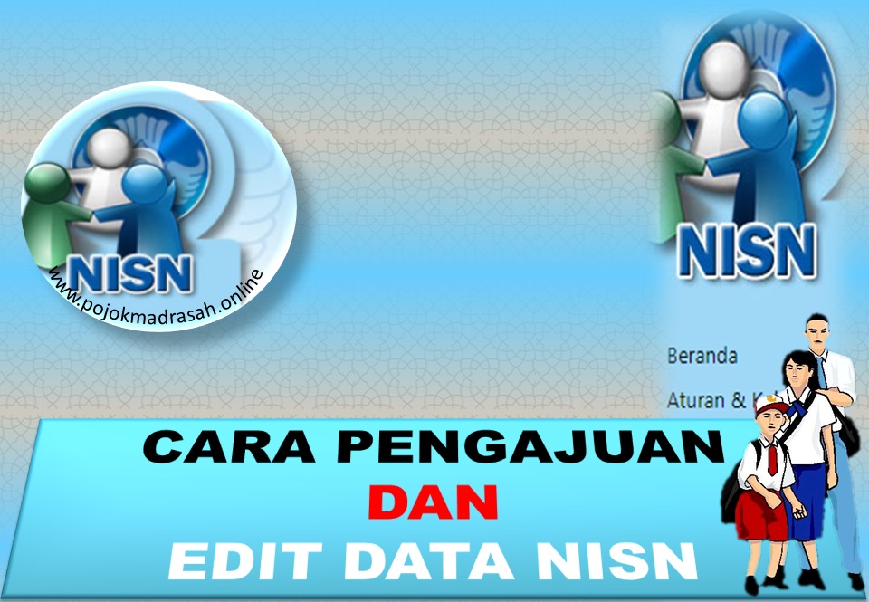 Cara Pengajuan dan Edit Data NISN - Pojok Sekolah