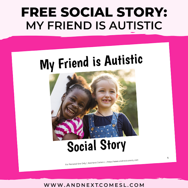 Free Printable Social Story About Having an Autistic Friend | And Next ...