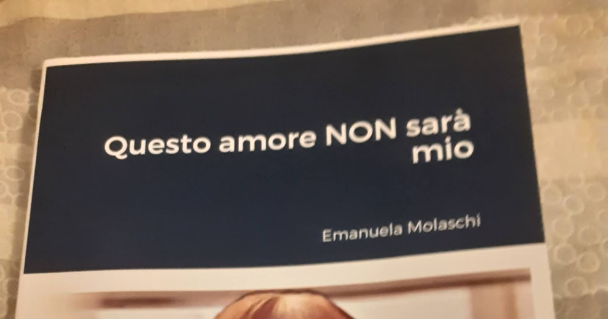 L'angolo books di Berta: Segnalazione "Questo amore non sarà mio" di Emanuela Molaschi
