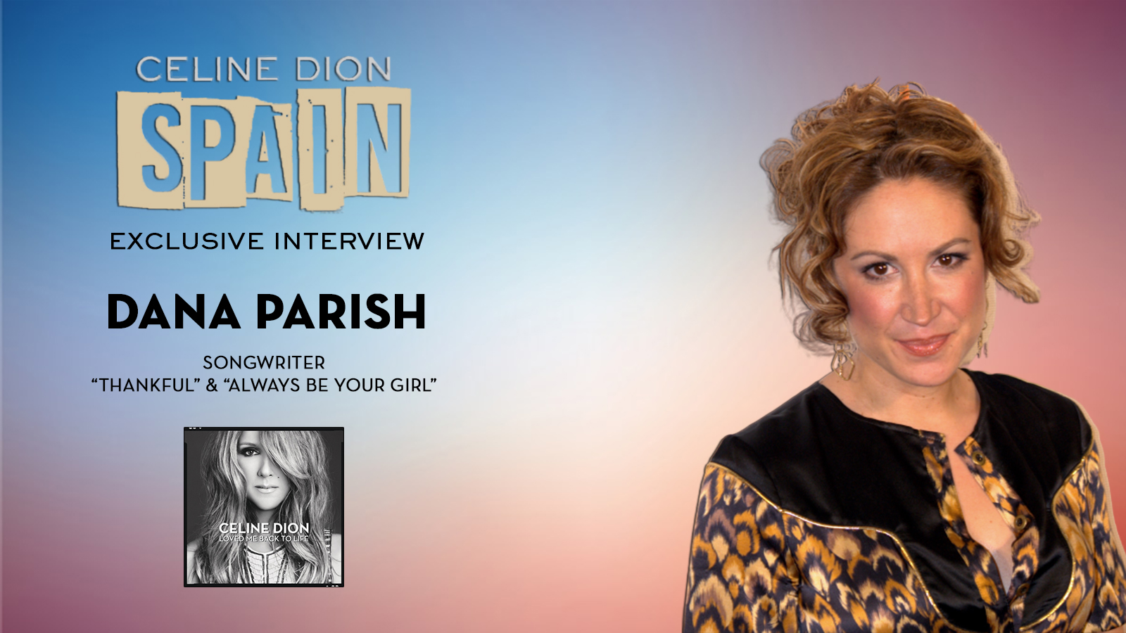 Entrevista a Dana Parish - Celine Dion Spain
