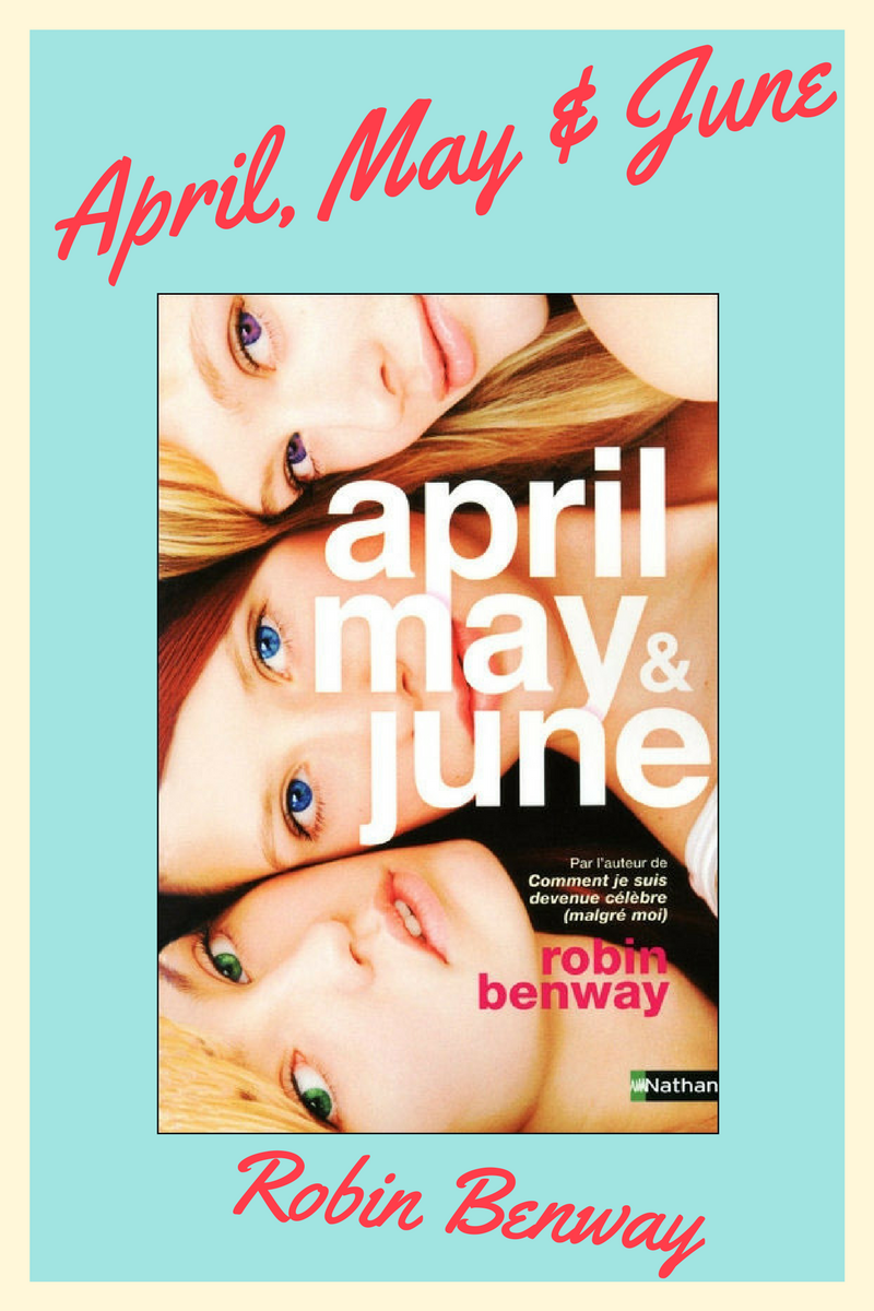 April, May & June - Robin Benway - Spero Patronum