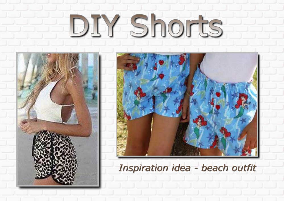 DIY one hour to make Shorts ( pattern + tutorials + inspiration ideas)