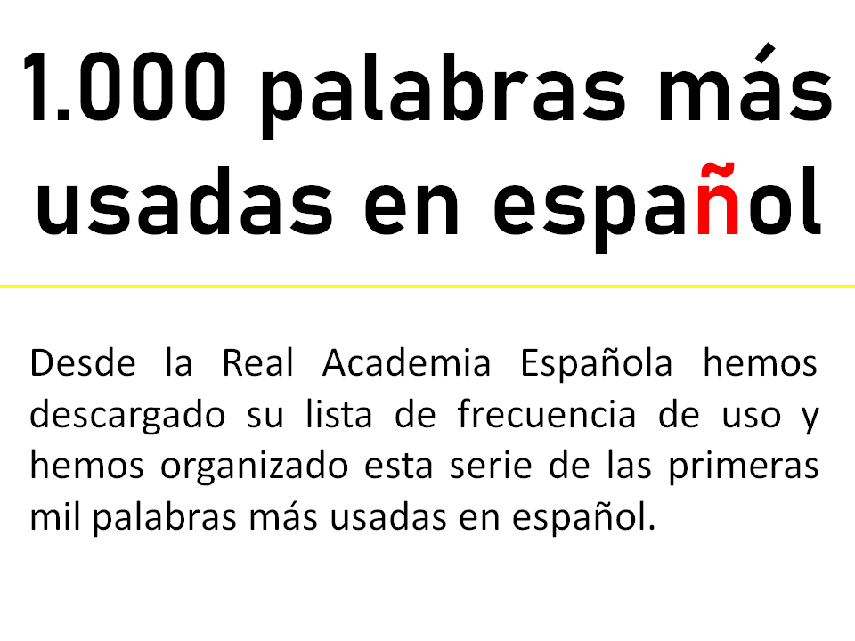 1000 Palabras En Espaol : ¿Cuáles son las 200 palabras más utilizadas ...