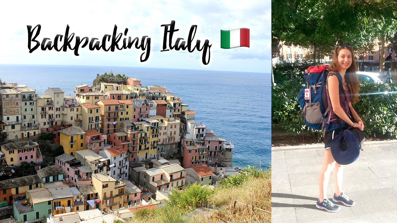 Backpacking through ITALY | Where To Go and What To See | Natalie Loves ...