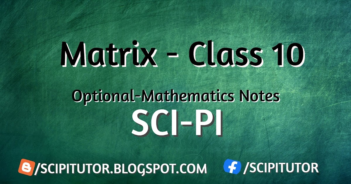 Matrix - Unit 3 | Class 10 | Notes and Important Formulae | Optional ...