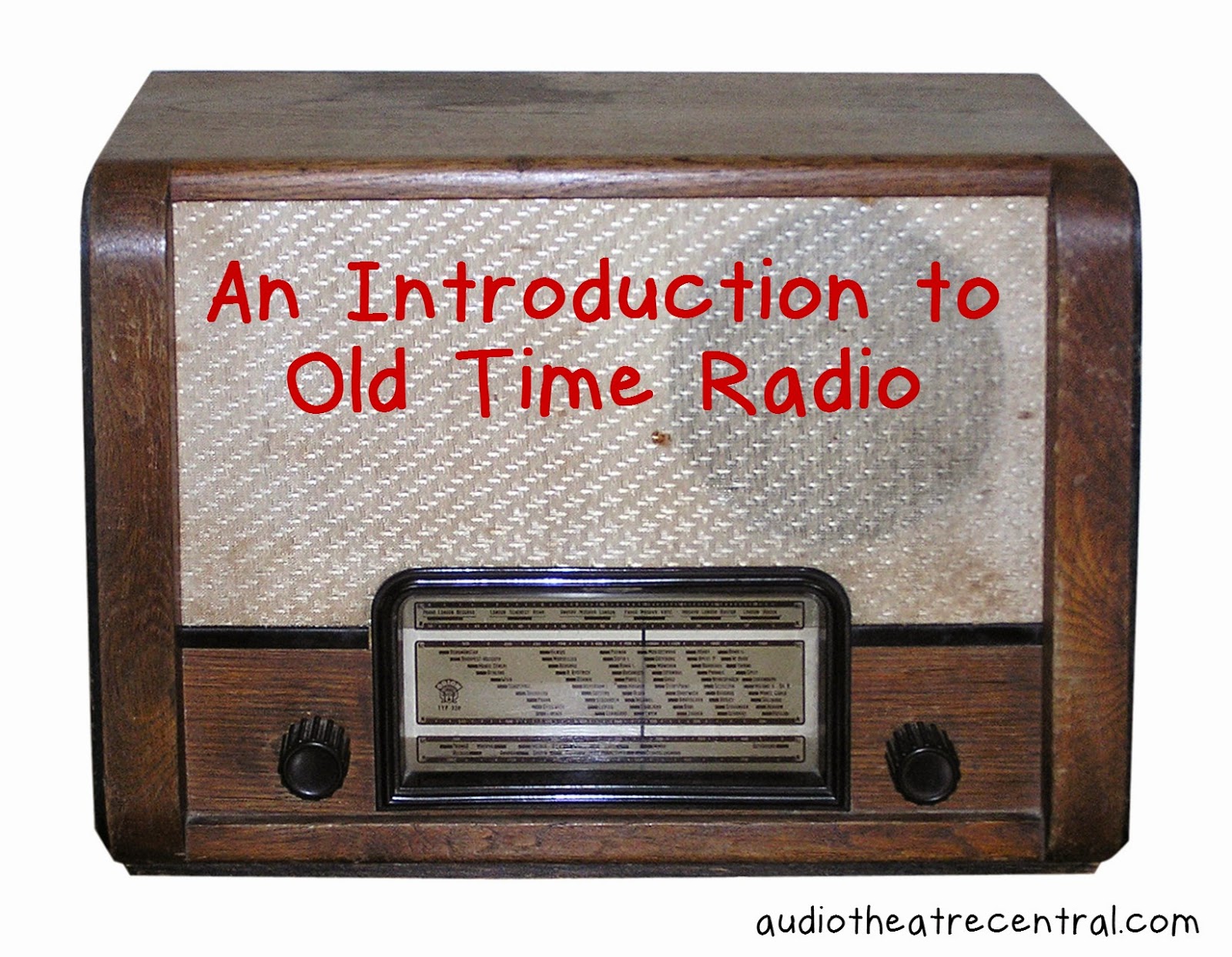 ATC54: An Introduction to Old Time Radio | Audio Theatre Central