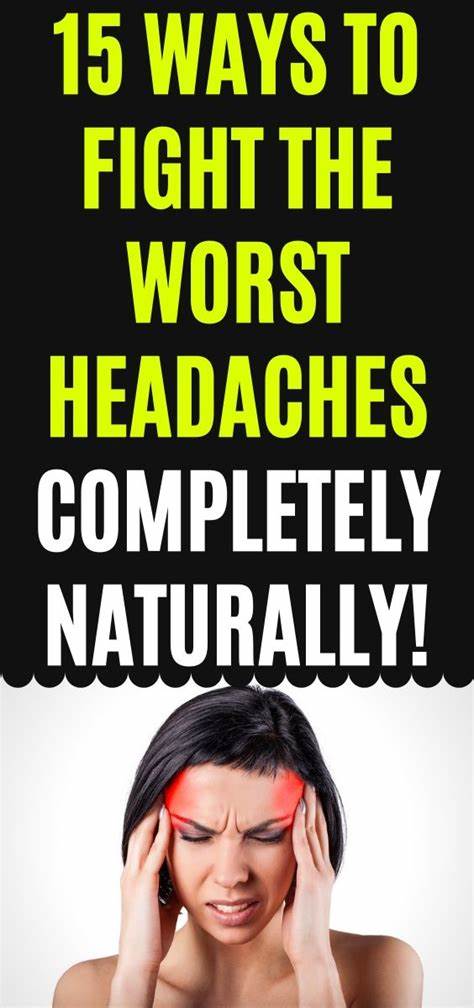15 Things to Do When You Have the Worst Headache Ever - Healthy Lifestyle