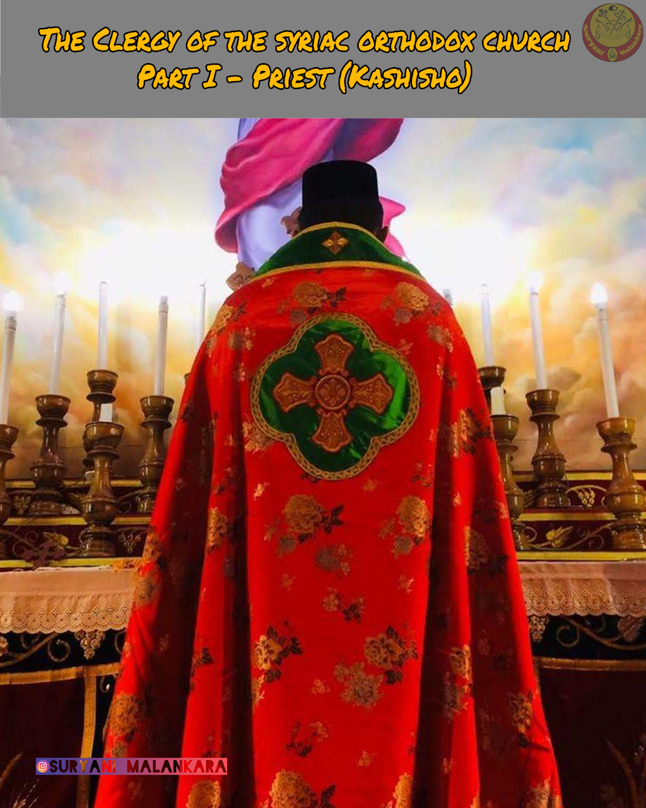 Suryani_Malankara: The Clergy vestments of the Syriac Orthodox Church ...