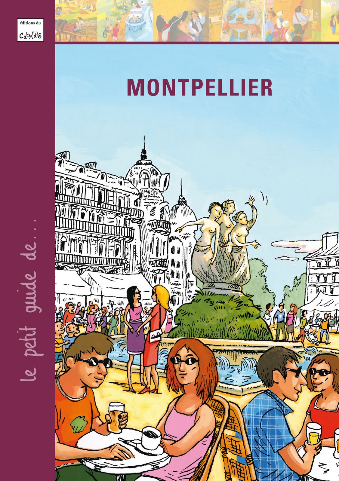 Le petit guide de Montpellier