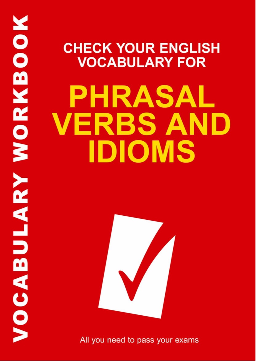 Learn English Corner Check Your English Vocabulary For Phrasal Verbs Learn English Corner Check Your English Vocabulary For Phrasal Verbs