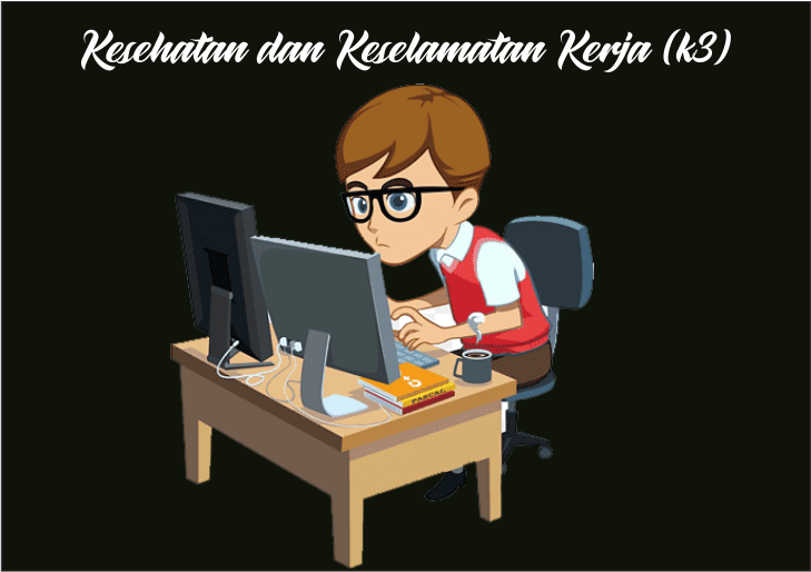 Kesehatan dan Keselamatan Kerja ( K3 ) dalam Menggunakan Komputer ...
