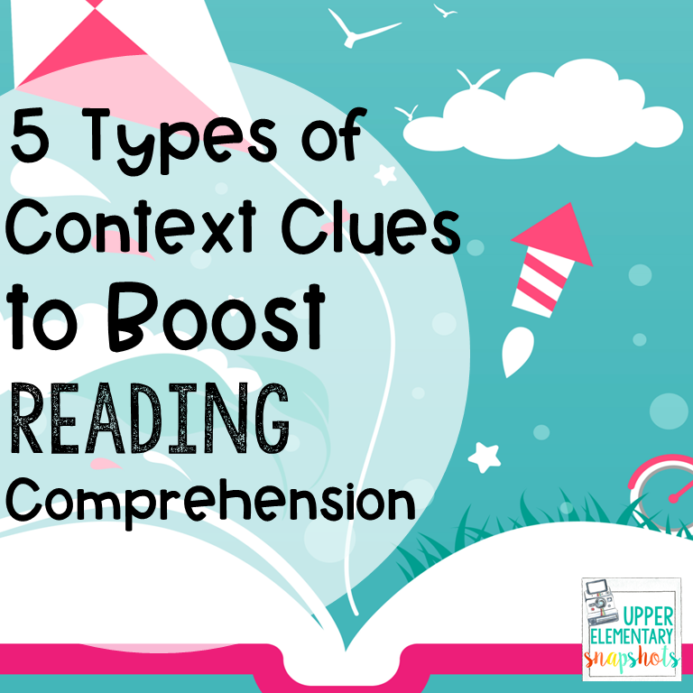 5 Types Of Context Clues To Boost Reading Comprehension Upper 5-types-of-context-clues-to-boost-reading-comprehension-upper