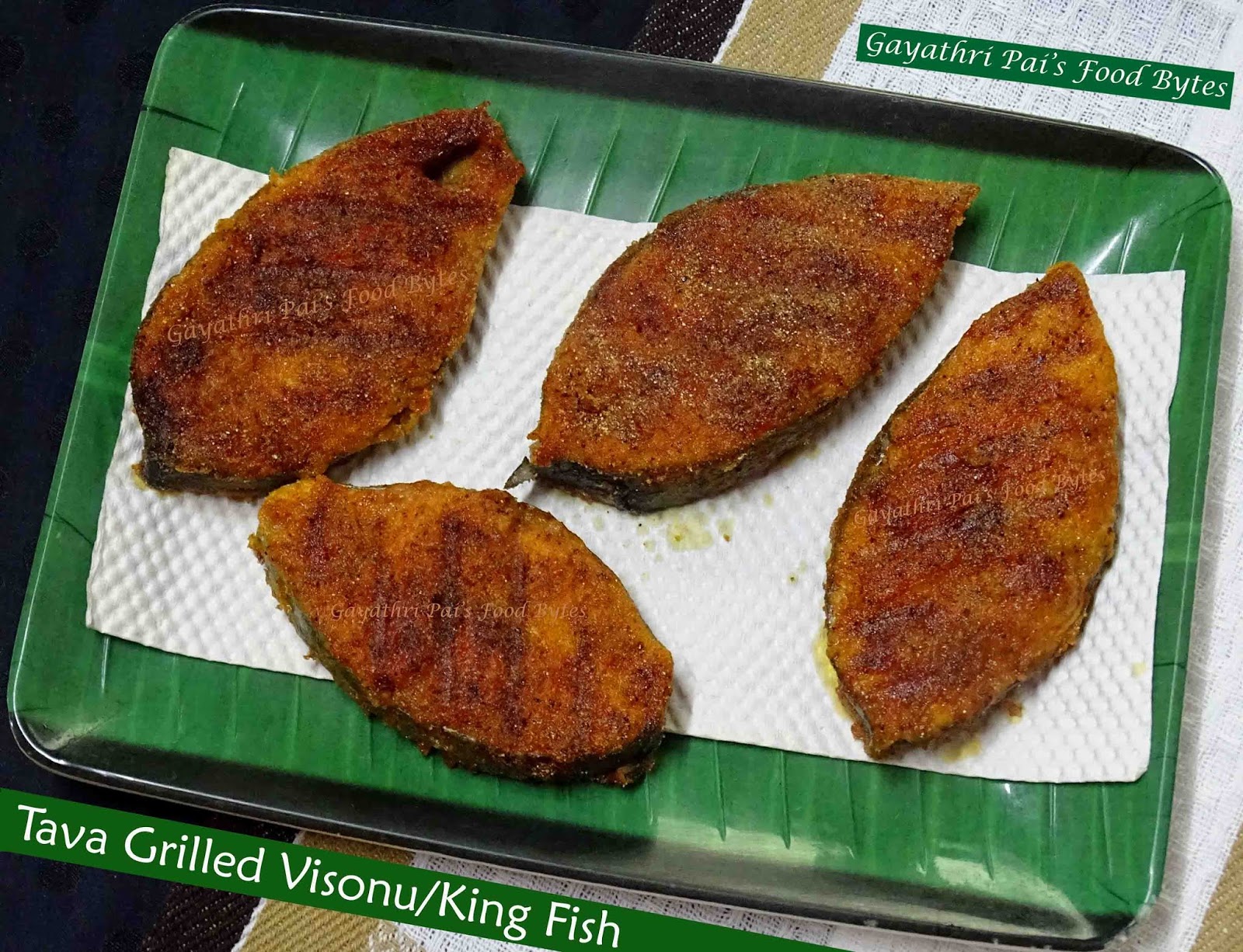 Gayathri Pai's Food Bytes: Tava Grilled Visonu (King Fish).