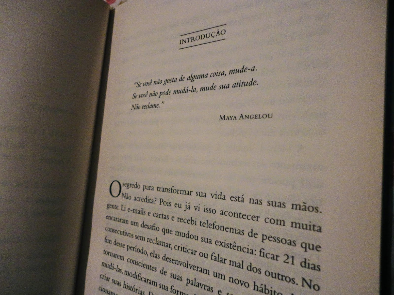 exacerbadamente: Resenha: Pare de reclamar e se concentre nas coisas boas. exacerbadamente: Resenha: Pare de reclamar e se concentre nas coisas boas.