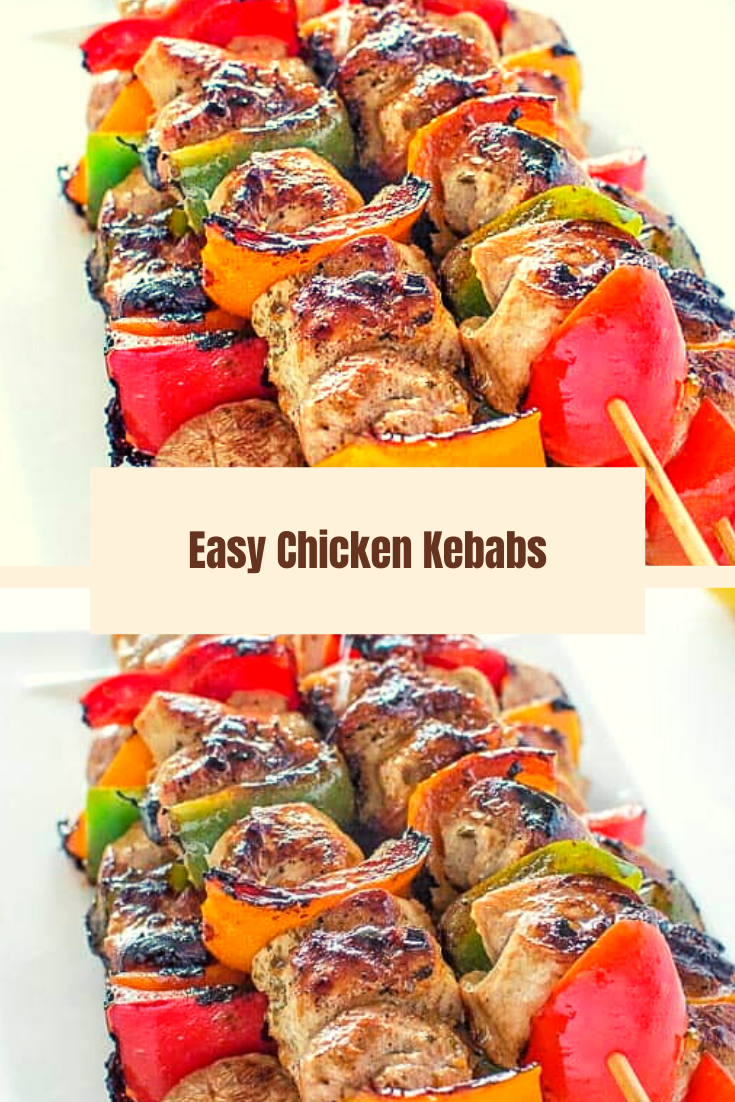 Easy Chicken Kebabs