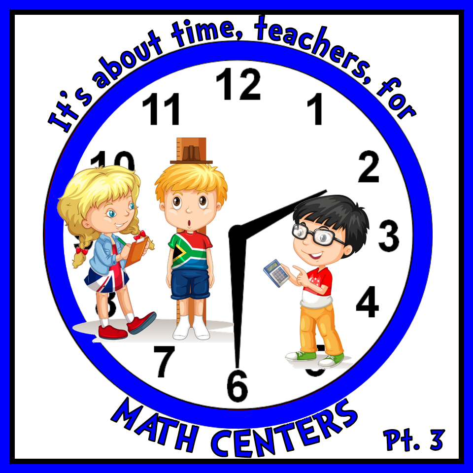 It's About Time, Teachers!: MATH CENTERS FOR PRIMARY GRADES 103