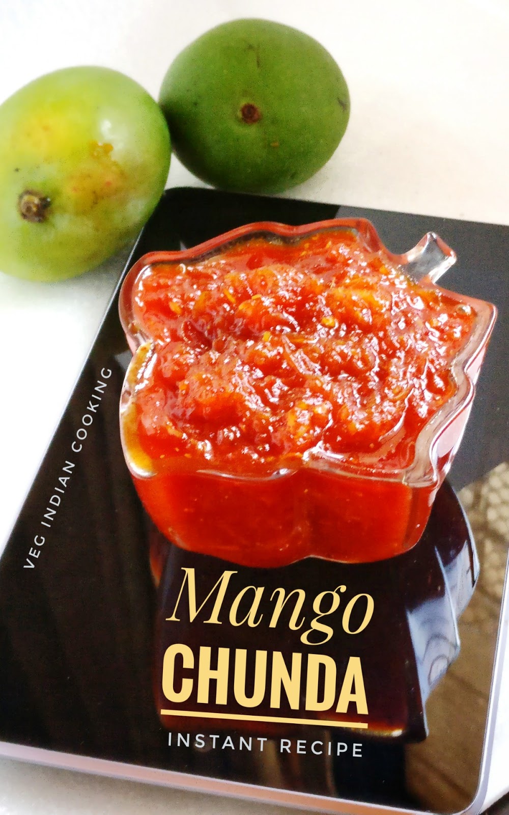 Veg Indian Cooking: Mango Chunda Recipe