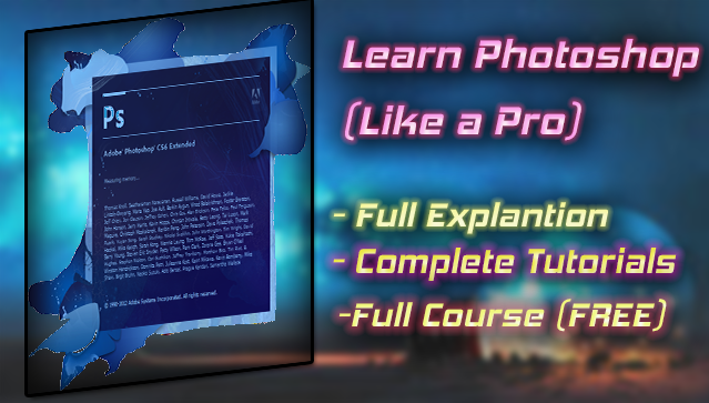 Learn Adobe Photoshop Like a Pro ( Full Course ) Complete tutorial ...