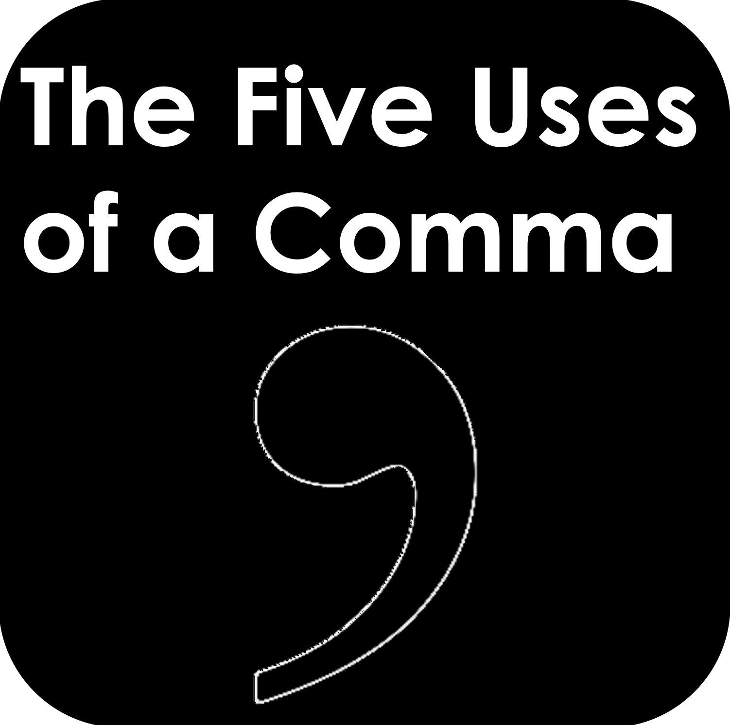 Primary Ideas: The Five Uses of a Comma & Dual Coding