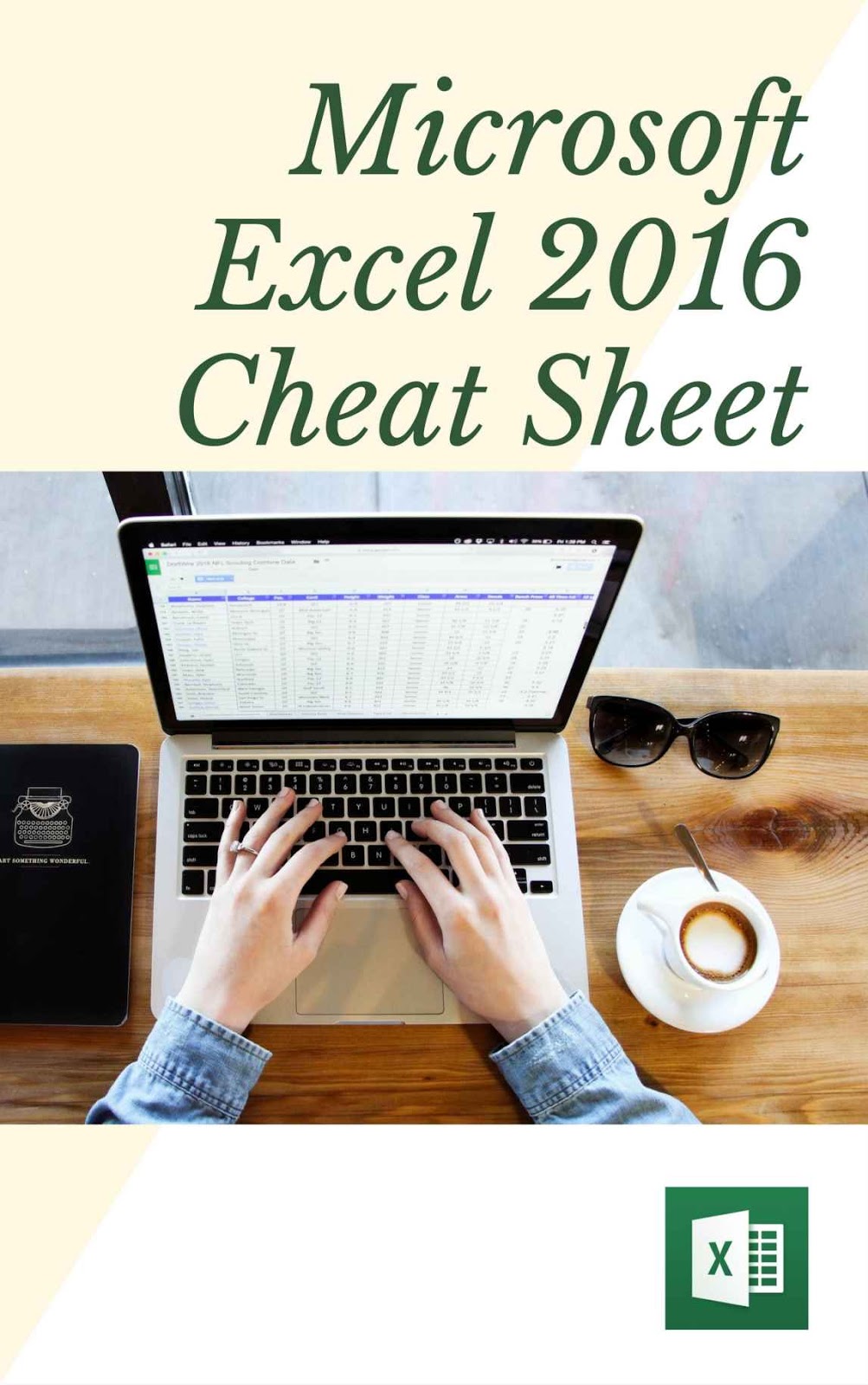 [Free ebook Amazon]Microsoft Excel 2016 Cheat Sheet that works! : Quick ...