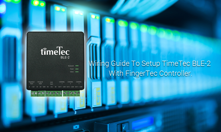 Wiring Guide To Setup TimeTec BLE-2 With FingerTec Controller ...