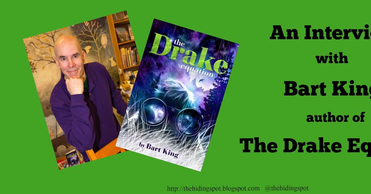 The Hiding Spot: An Interview with Bart King, author of The Drake Equation