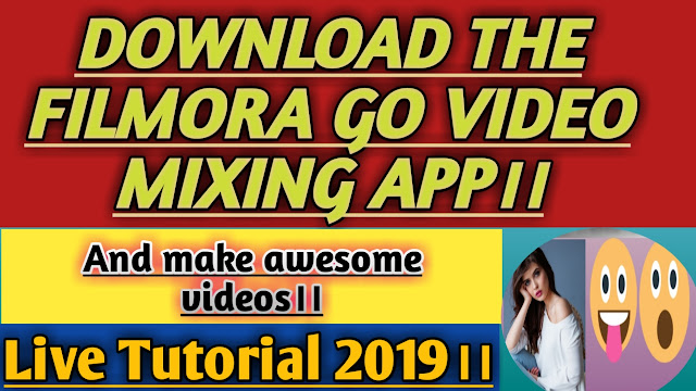 Download the filmora Go video mixing app।। And make awesome videos ...