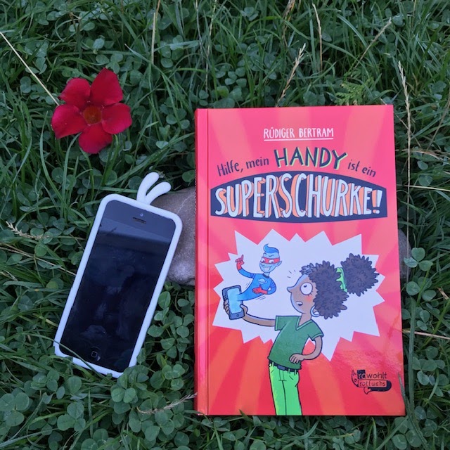 Buchverzueckt: Hilfe, mein Handy ist ein Superschurke! Rüdiger Bertram ...